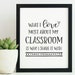 What I Love About My Classroom is Who I Share It With PRINTABLE Sign ...