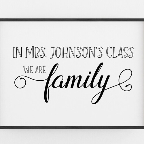 We Are Family Personalized Teacher Classroom Positivity Quote - Etsy