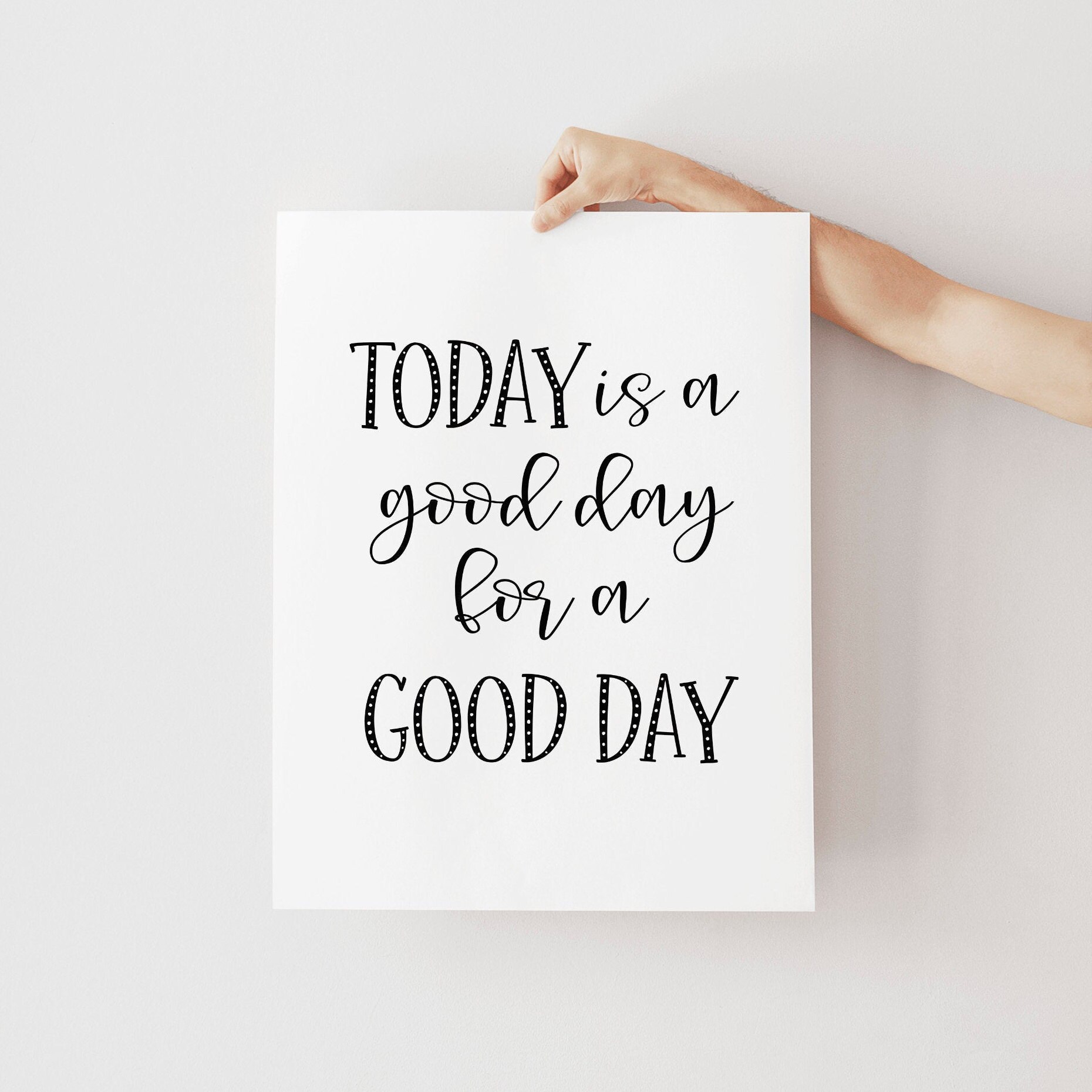 Today is A Good Day for A Good Day Classroom Positivity Quote | Etsy