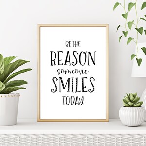Be the Reason Someone Smiles Today Classroom PRINTABLE Sign, Classroom ...