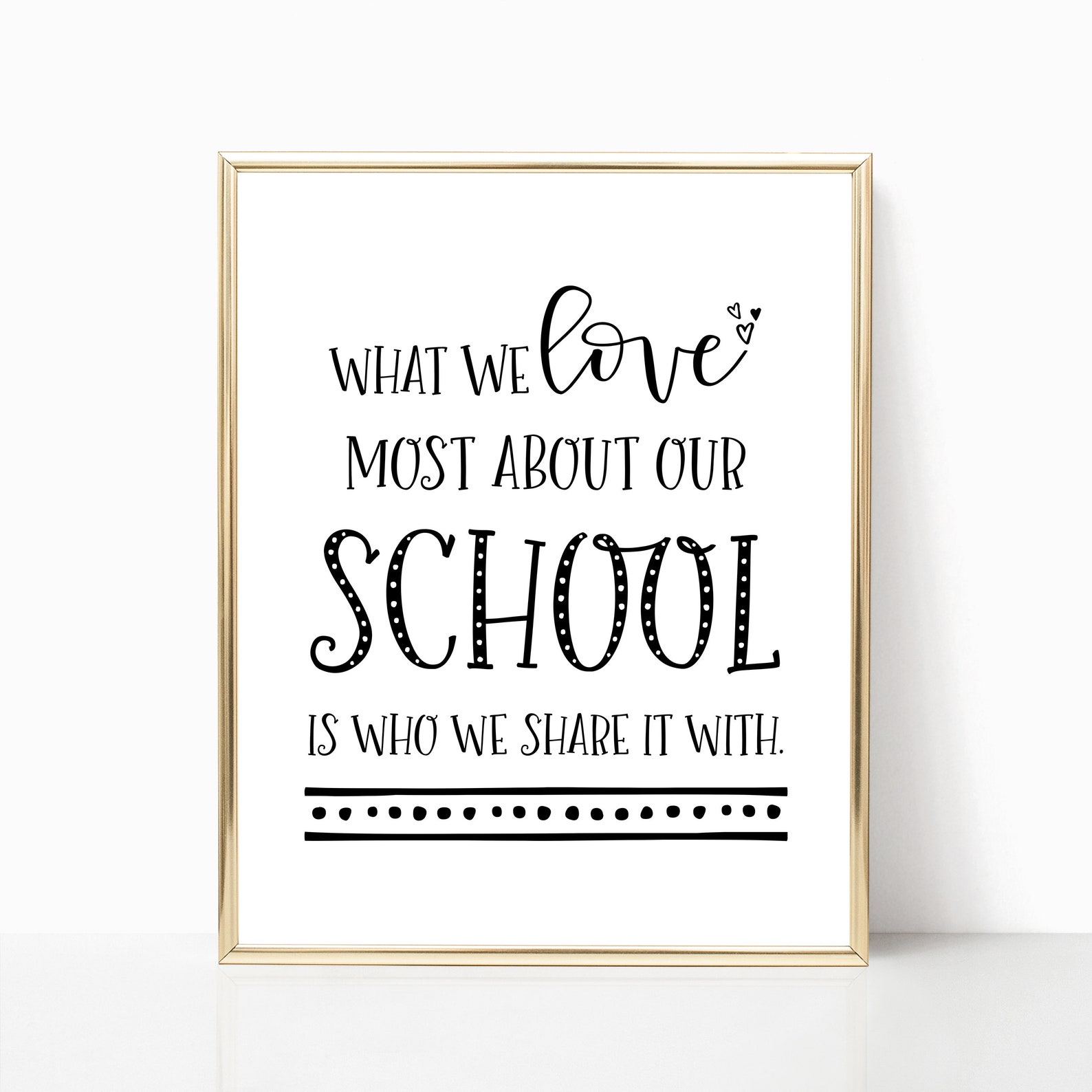 What We Love Most About Our School is Who We Share It With | Etsy