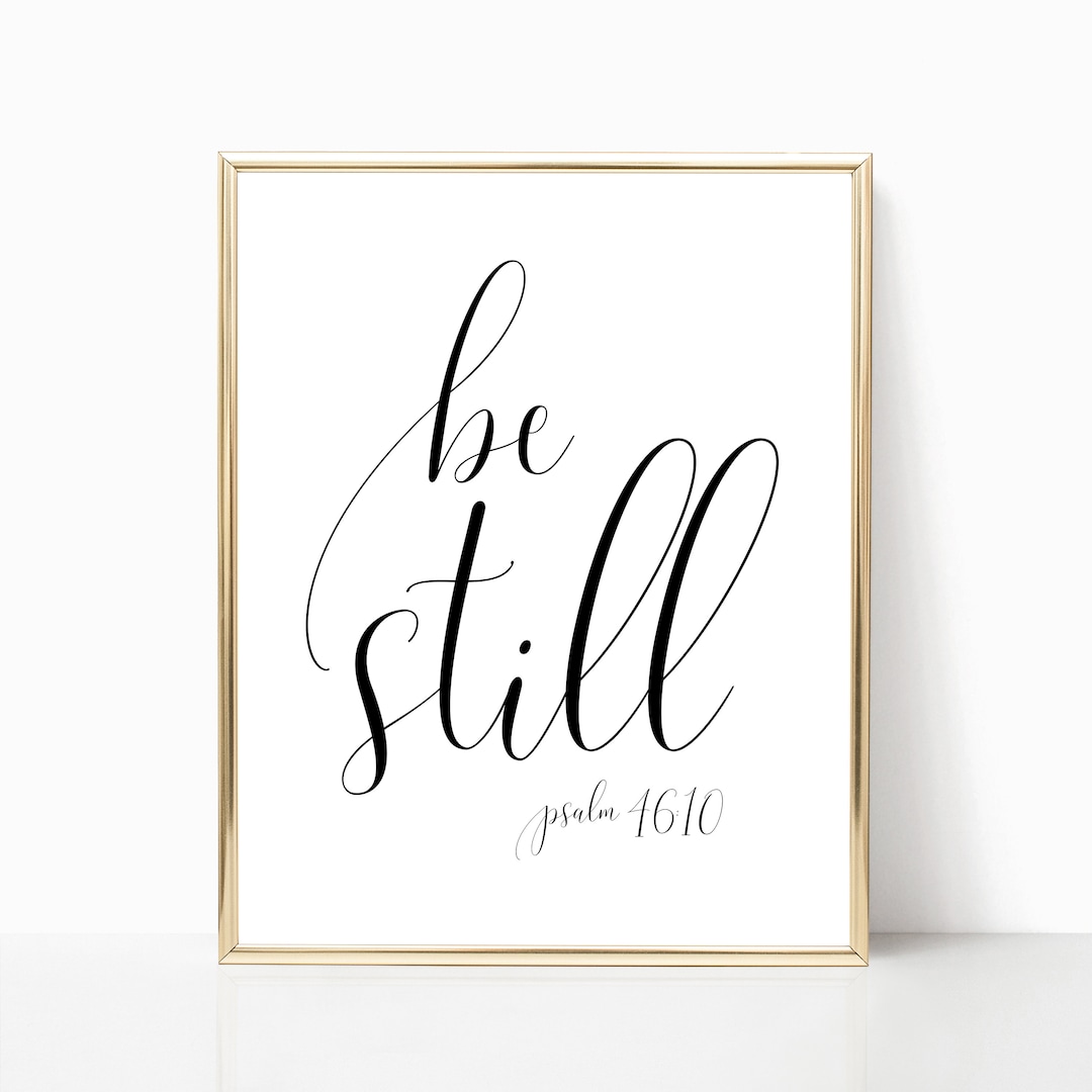 Be Still Bible Verse PRINTABLE Wall Art, Farmhouse Wall Decor, Psalm 46 ...