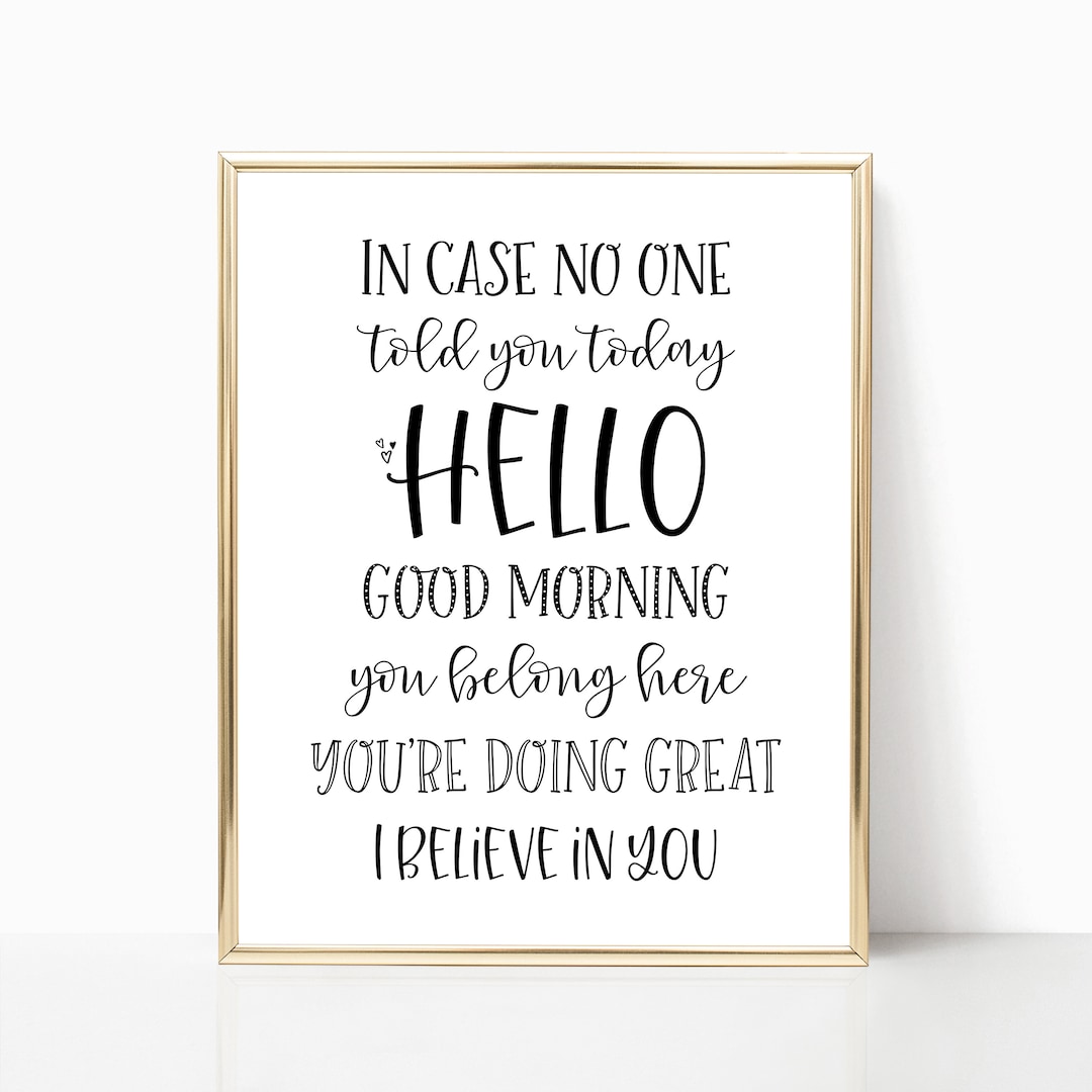 In Case No One Told You Today Classroom Positivity Printable, Classroom ...