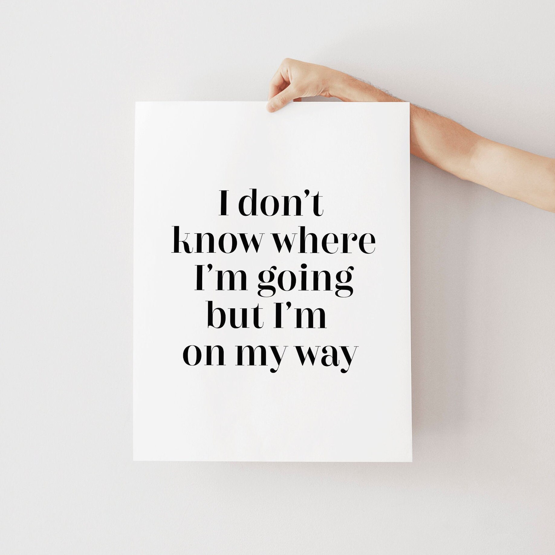 I Don't Know Where I'm Going but I'm on My Way - Etsy