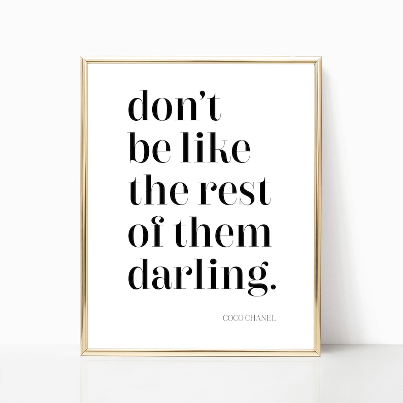 Coco Chanel Quote Don't Be Like the Rest of Them Darling - Etsy