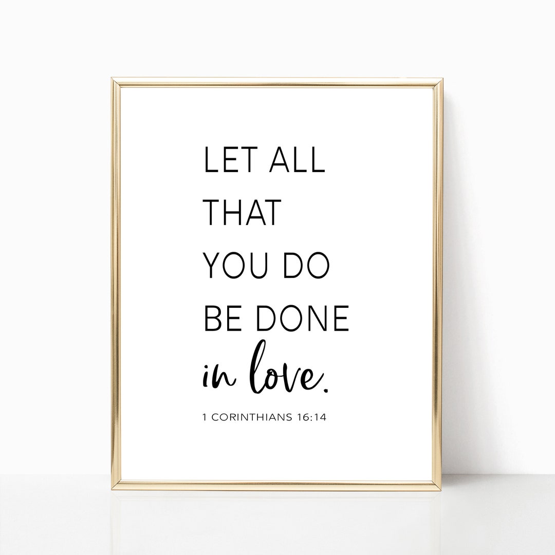 Let All That You Do Be Done in Love PRINTABLE Wall Art Bible - Etsy