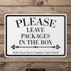 Leave Packages in the Box, Custom Metal Sign, Delivery Sign ...