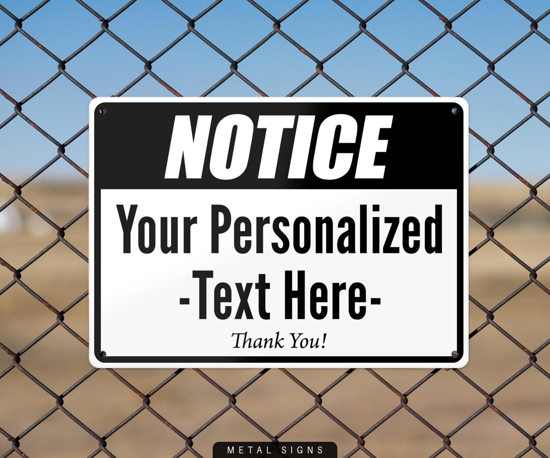 Custom Notice, Metal Sign, Outdoor Sign, Gate Sign, Custom Message ...