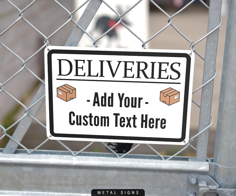 Deliveries, Customized Package Delivery Sign, Custom Metal Signs ...