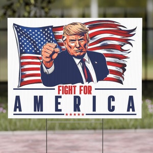 Trump Yard Sign, Trump 2024, Political House Sign, Fight for America ...