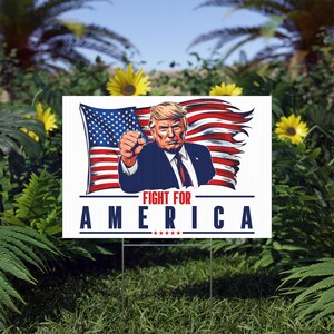 Trump Yard Sign, Trump 2024, Political House Sign, Fight for America ...