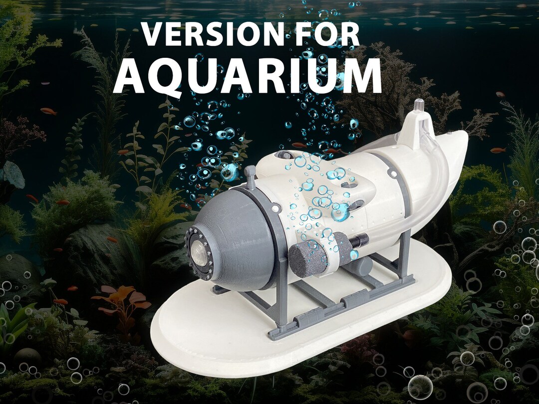 Oceangate Titan Submersible – 3D Printed Aquarium Bubble Maker ...