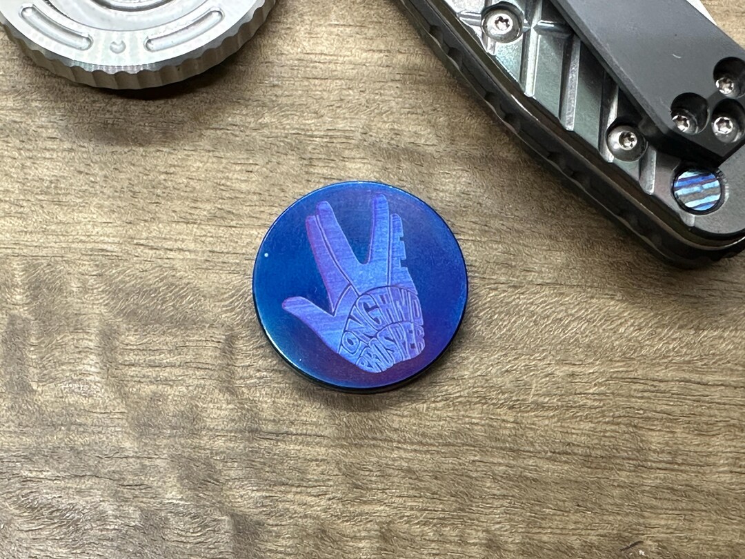 LIVE LONG and PROSPER Flamed Titanium Coin for Billetspin Gambit ...