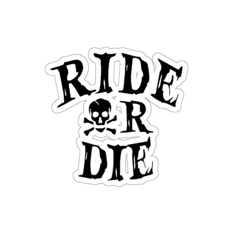 Ride or Die Die Cut Sticker Vinyl Decal Sticker Harley | Etsy