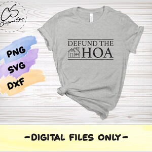 Defund the HOA .svg, .png, and .dxf Cut And/or Clipart Files ...