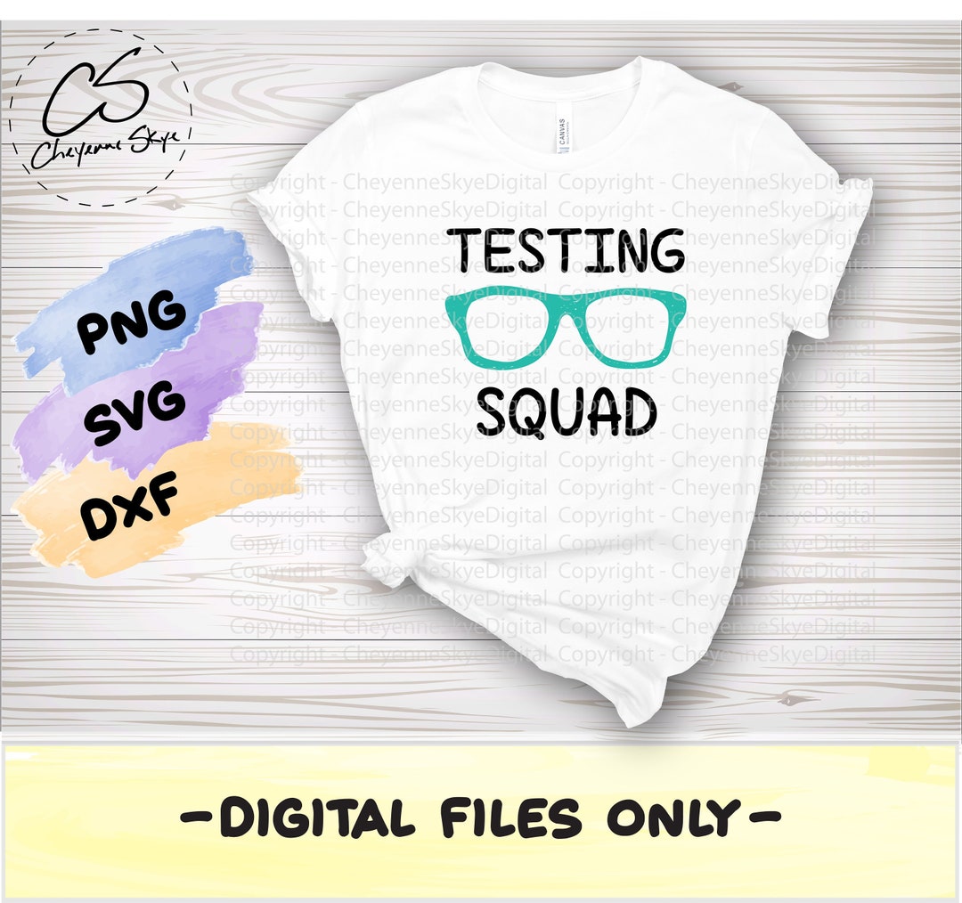 Testing Squad .svg, .png, and .dxf Cut Sublimation Cricut Clipart Files ...