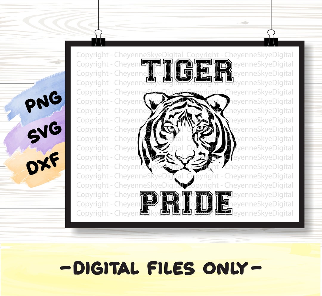 Tiger Pride SVG, PNG, and DXF Cut And/or Clipart Files Cricut - Etsy