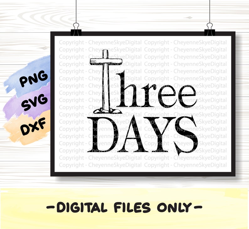 Three Days Svg, Png and Dxf Clipart Layered Cut File Sublimation Easter ...