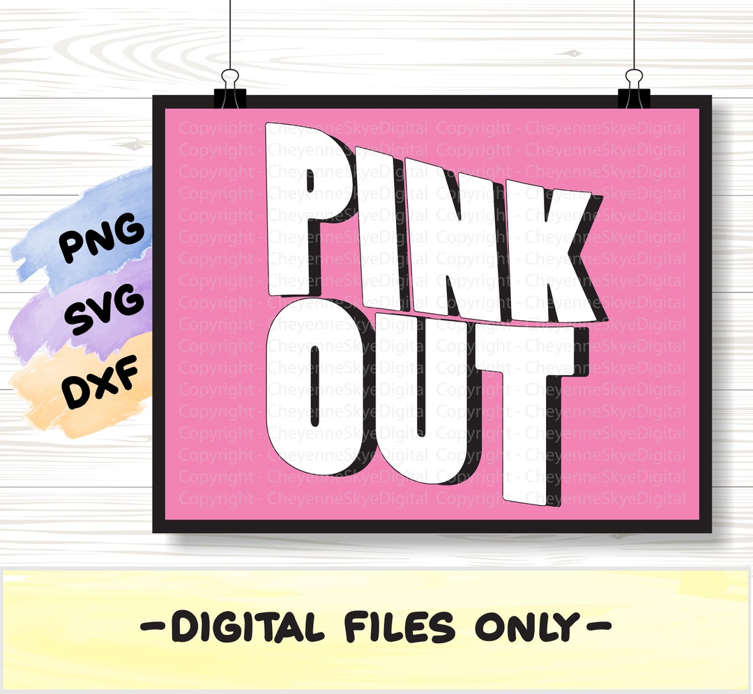 Pink Out Svg, Png, Dxf for Cricut Sublimation Silhouette Pink Out Shirt ...