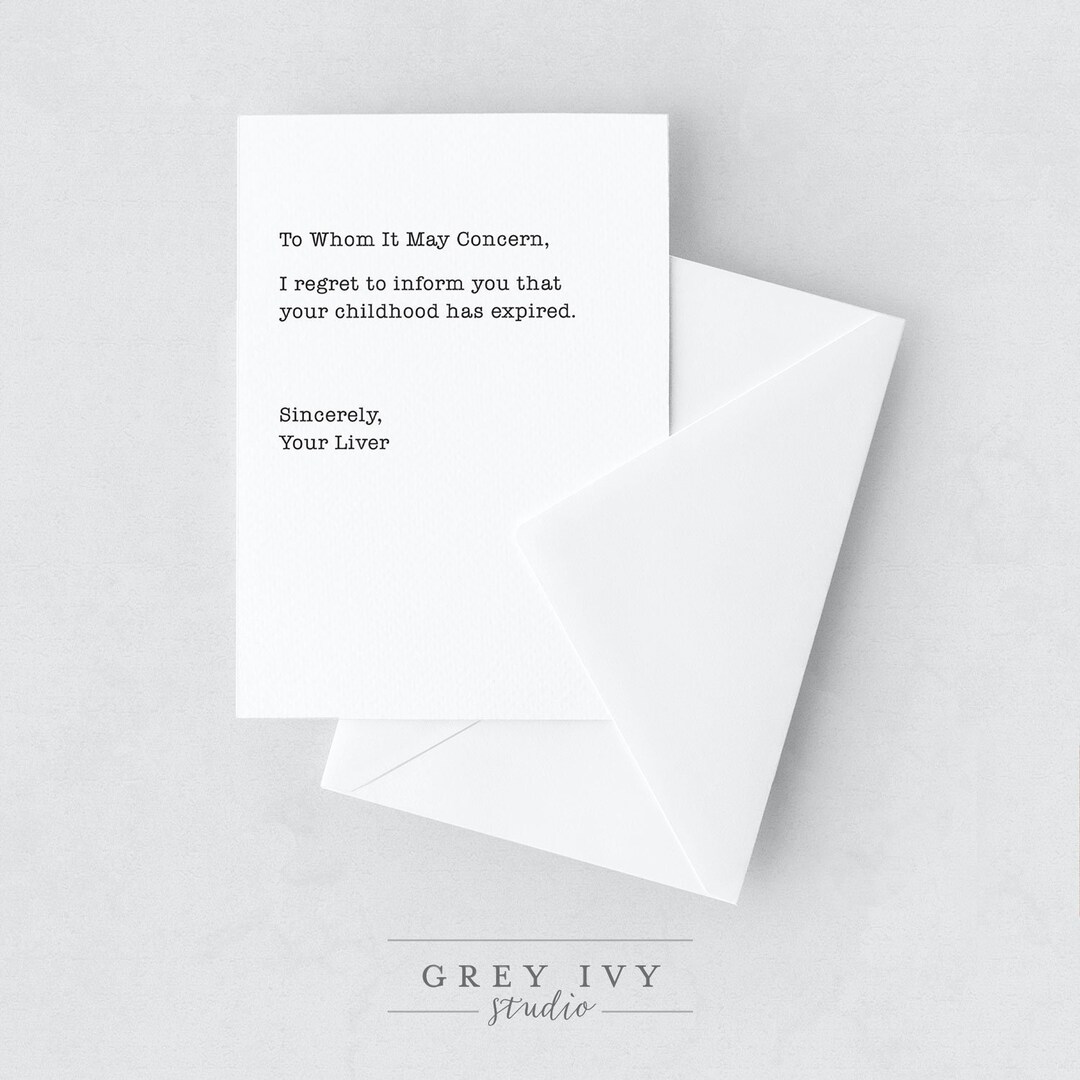 I Regret to Inform You That Your Childhood Has Expired. Sincerely, Your ...