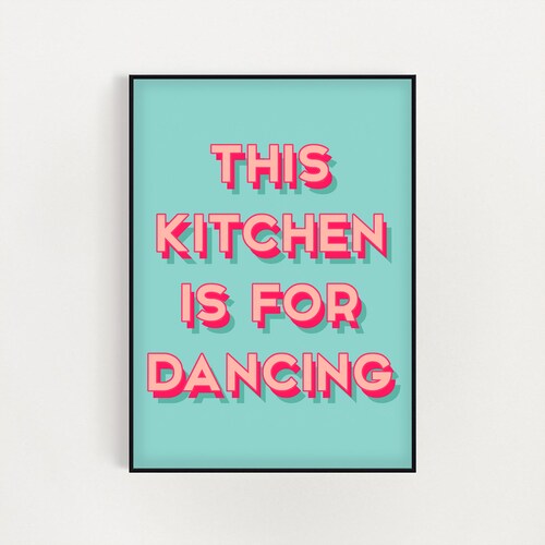 This Kitchen is for Dancing Print Kitchen Poster Gift - Etsy UK