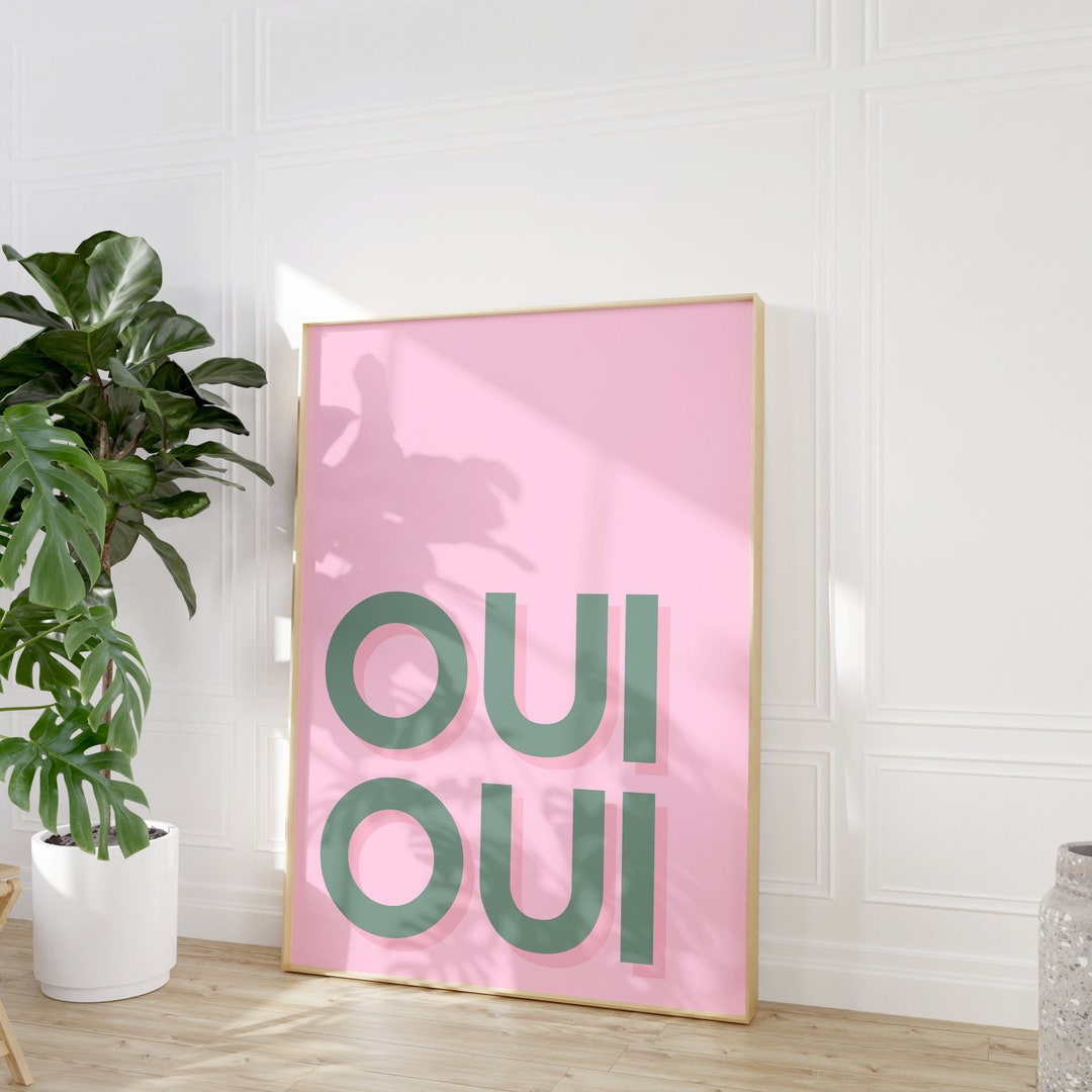 Oui Oui Print Bedroom Print Pink Wall Art Positive Print Pink Green 7x5 ...