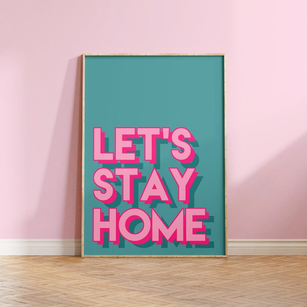Lets Stay Home Print - Etsy UK