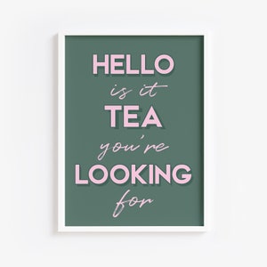 Hello Tea Print Kitchen Prints Tea Lover Retro Wall New Home Gift Word ...