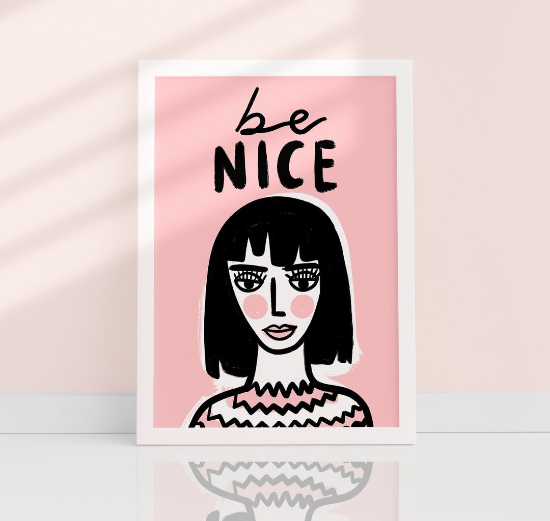 Be Nice Art Print: Pink Bedroom Illustration, Positive Quote - Etsy