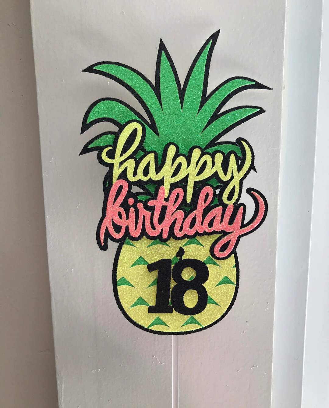 Pineapple Happy Birthday Cake Topper Any Age- Tropical Luau Pineapple ...