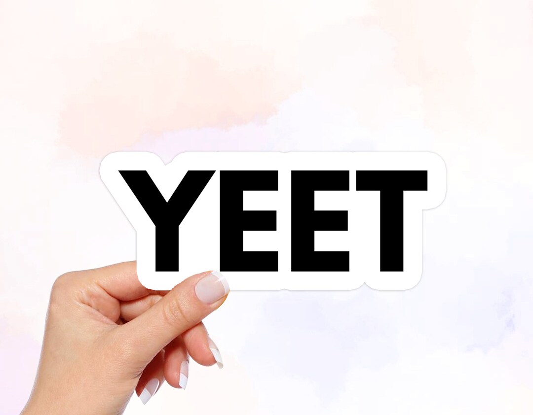 Yeet Meme Vinyl Sticker, Meme Stickers, Water Bottle Stickers, Dank ...
