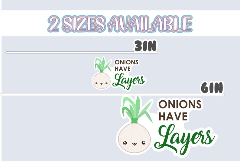 Onion Vinyl Sticker Onions Have Layers Waterproof Sticker - Etsy