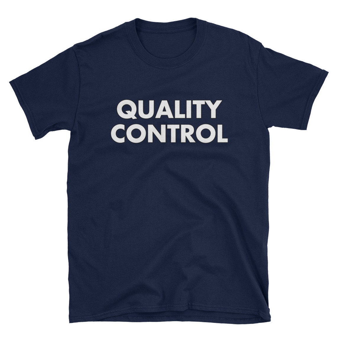 Quality Control Unisex T-shirt Perfect Shirt for the QA Software ...