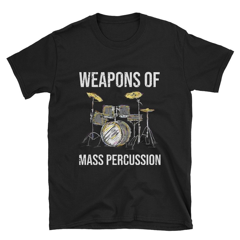 Weapons of Mass Percussion Short-sleeve Unisex T-shirt - Drum Set Drums ...