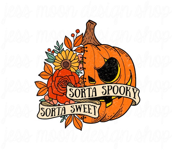Sorta Spooky Sorta Sweet Pumpkin Halloween Png Sublimation - Etsy
