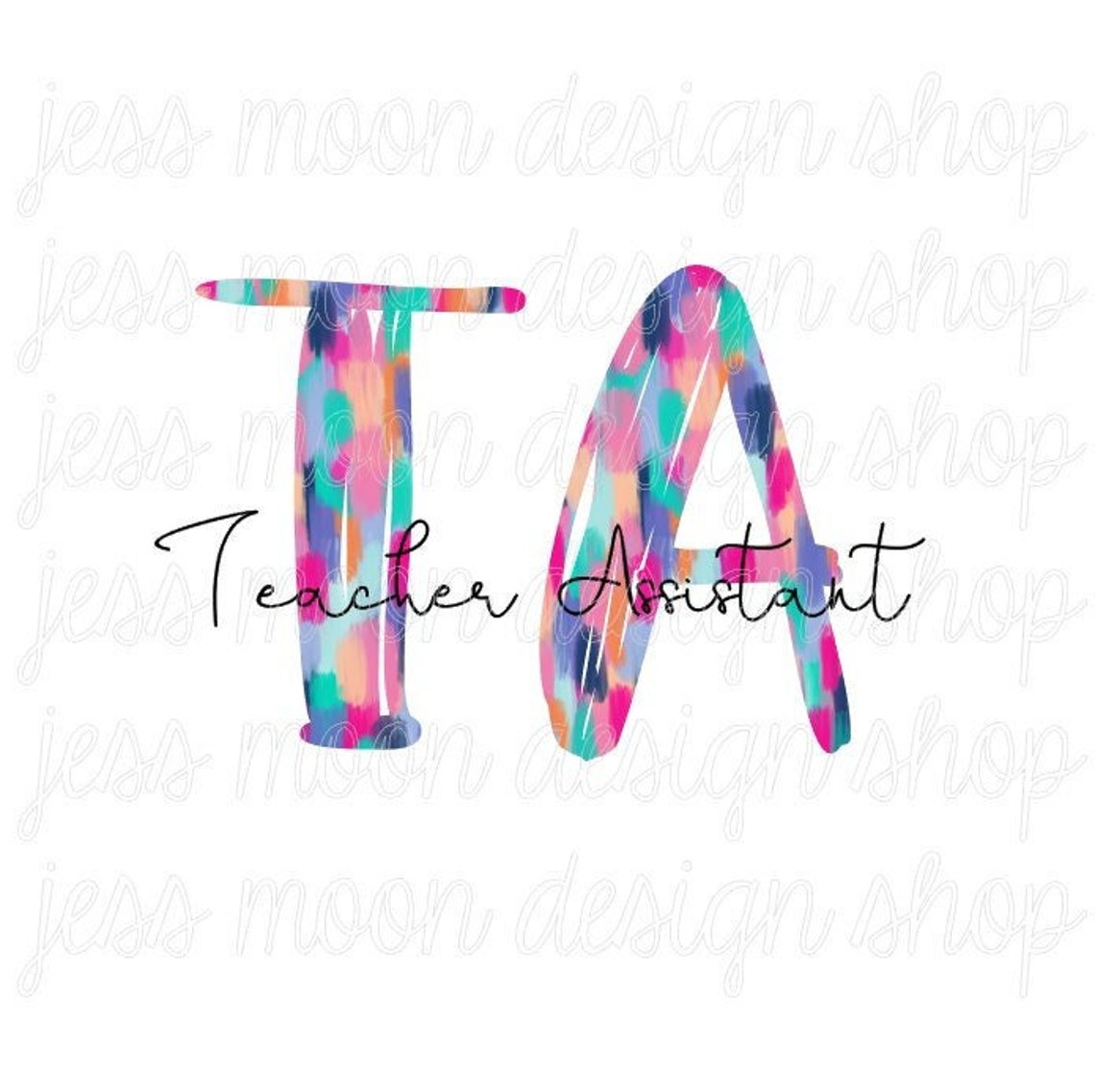 Teacher Assistant TA Png Sublimation Design DIGITAL DESIGN - Etsy