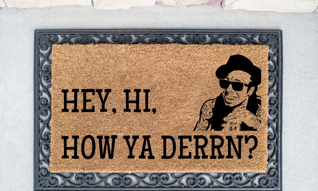 Hey Hi How Ya Derrn, Lil Wayne Doormat, Funny Rapper Quote Doormat ...