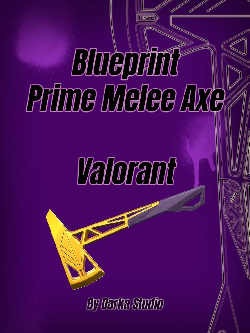 Valorant Melee Axe Blueprint - Etsy