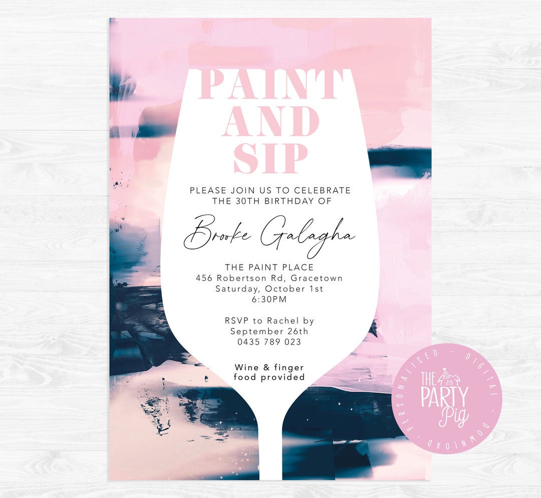 Paint and Sip Birthday/hens Night/ Bachelorette Party Invitation Party 30th Celebration Digital ...