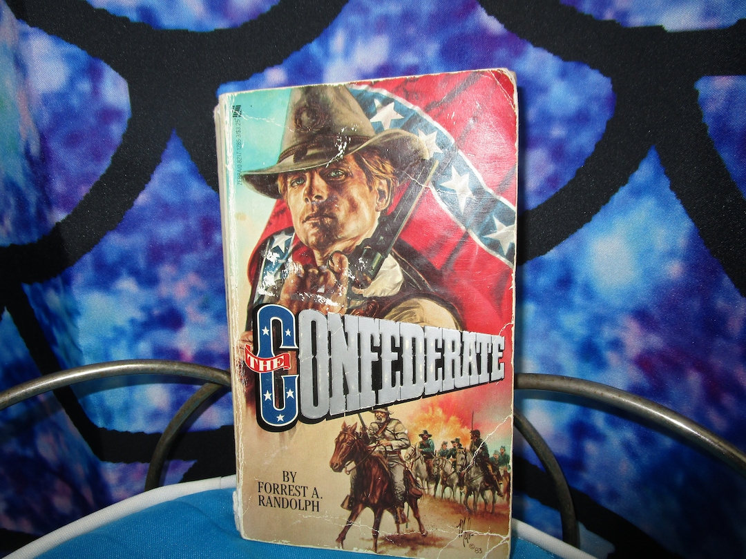 RARE 1983 the Confederate by Forrest A Randolph SC Book First Edition ...