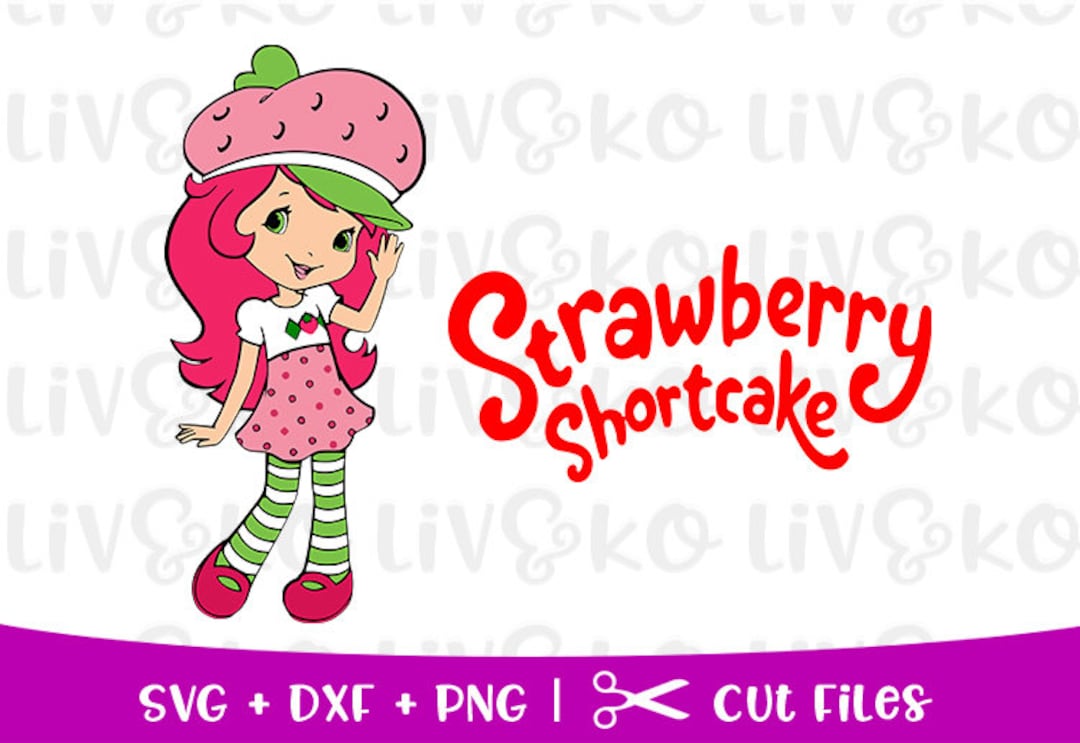 Strawberry Shortcake Svg, Strawberry Shortcake Cut File - Etsy