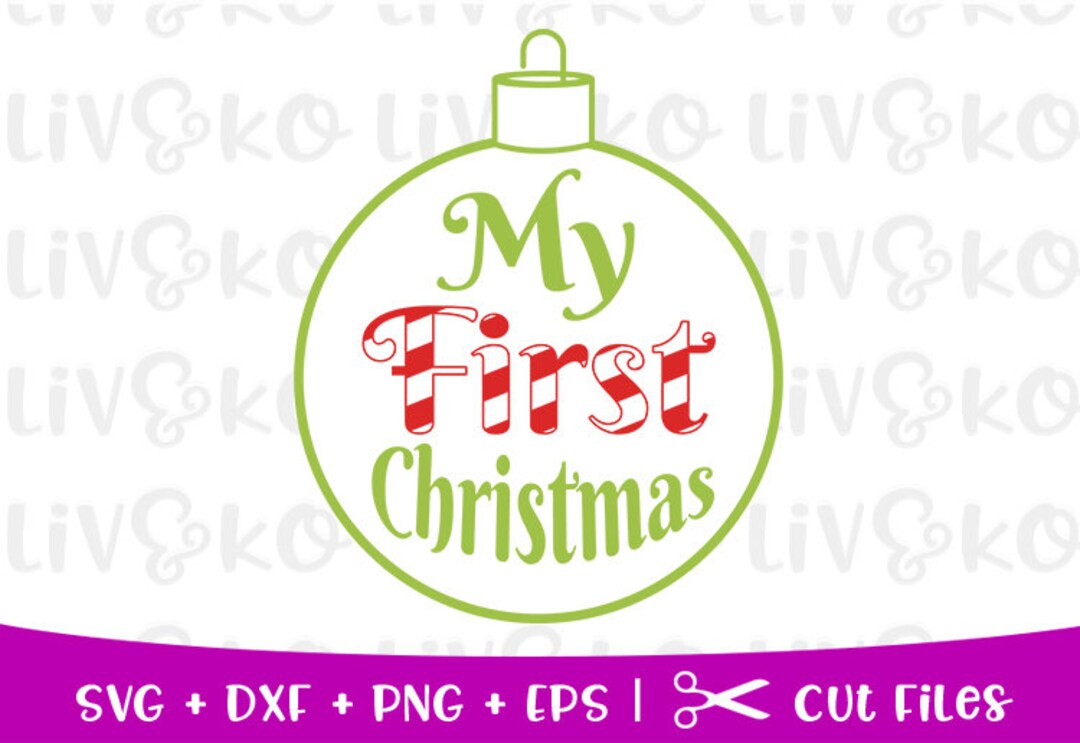 My First Christmas Svg, First Christmas Svg, Christmas Svg, First ...
