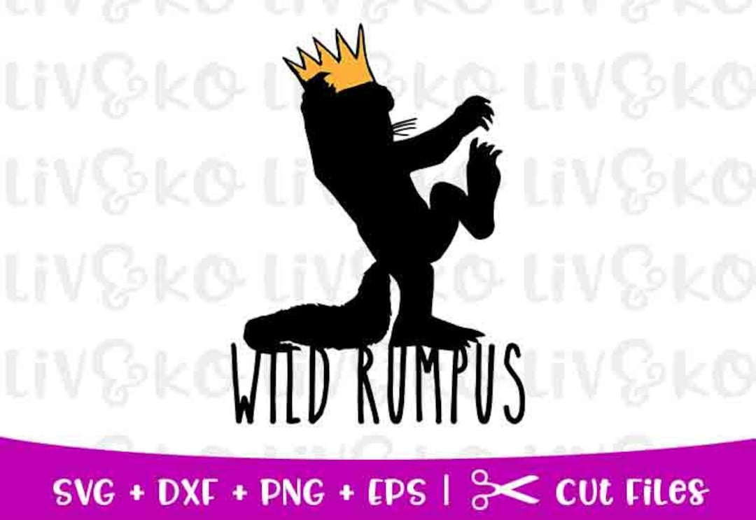 Wild Rumpus Svg, Wild Rumpus Silhouette, Wild Rumpus Png, Wild Rumpus ...