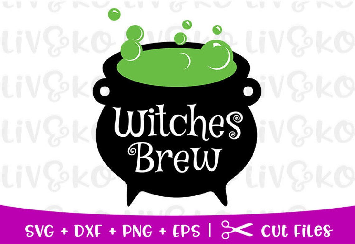 Witches Brew Svg, Halloween Svg, Cauldron Cut File, Witches Brew ...