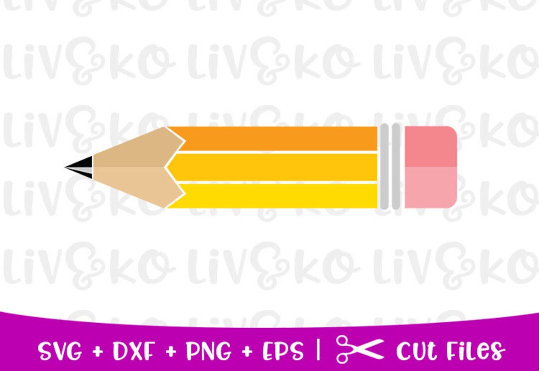 Pencil Svg, Pencil Cut File, School Svg, Back to School Svg, School Cut ...