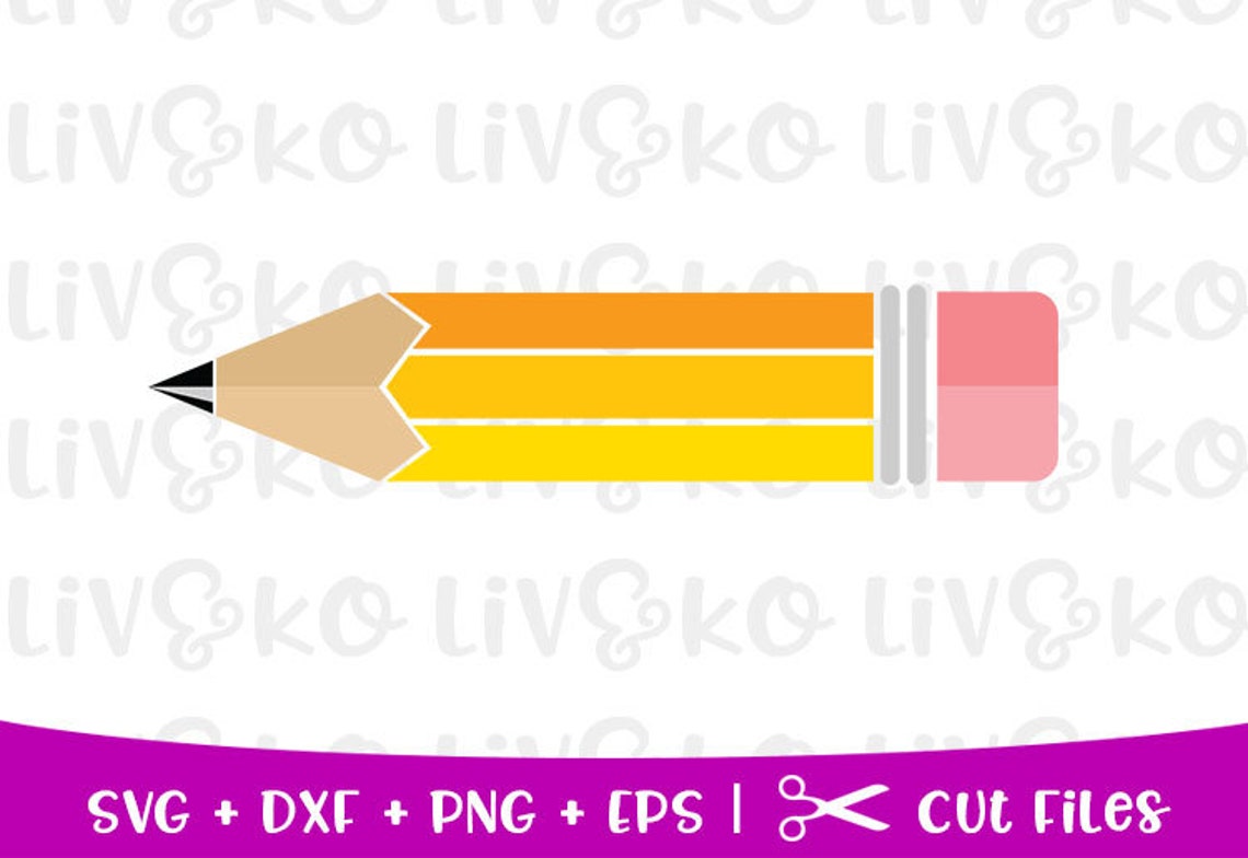 Pencil Svg Pencil Cut File School Svg Back to School Svg - Etsy