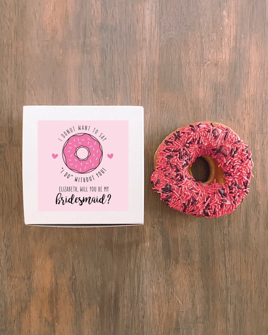Donut Proposal Box | Funny Donut Pun | Bridesmaid Proposal | Bridesmaid ...