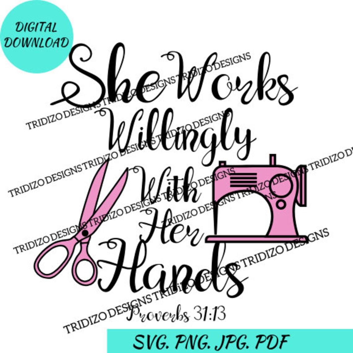 Svg She Works Willingly With Her Hands Proverbs 31 13 Svg Etsy