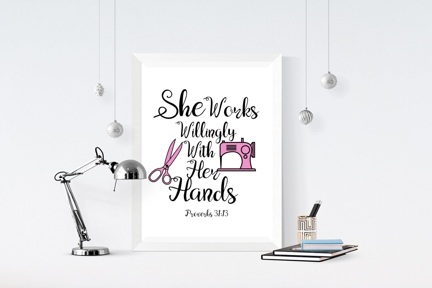 She Works Willingly With Her Hands, Proverbs 31:13, Bible Verse Wall ...