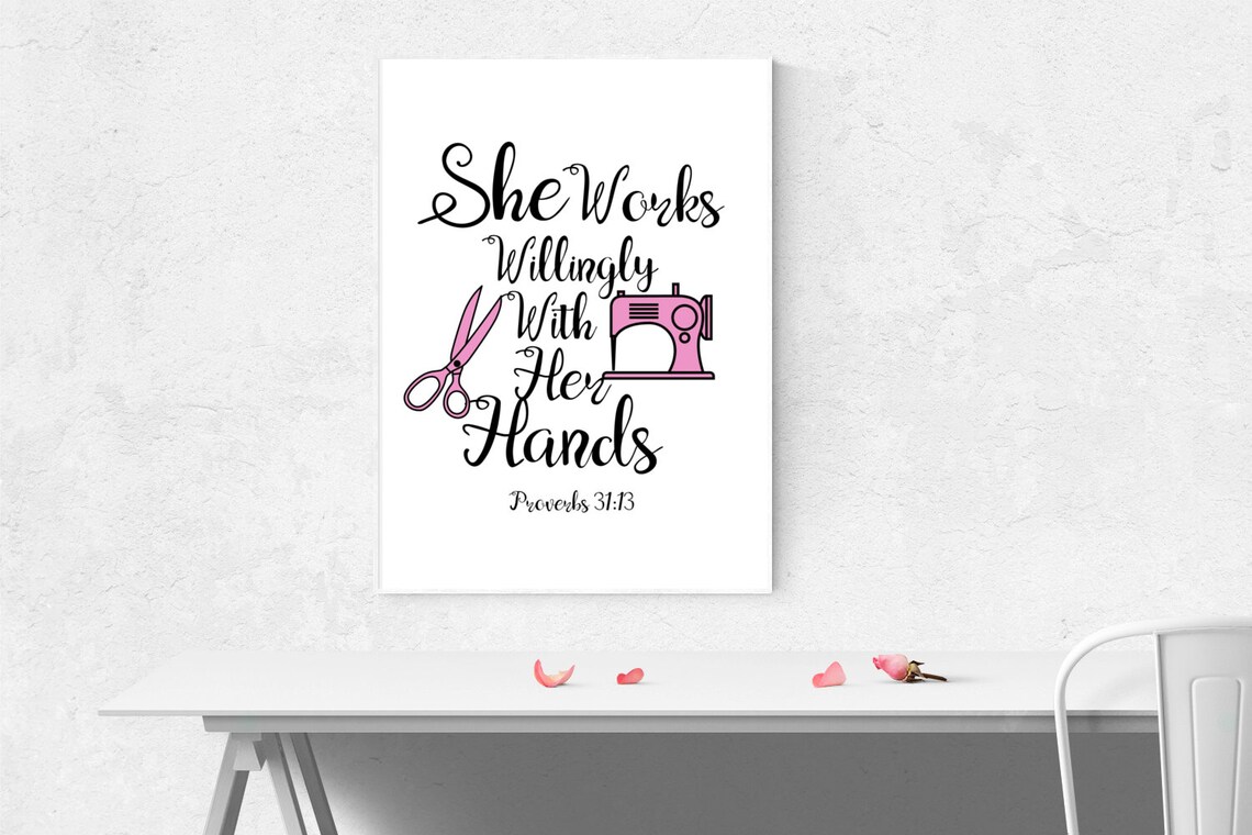 She Works Willingly With Her Hands Proverbs 31 13 Bible Etsy